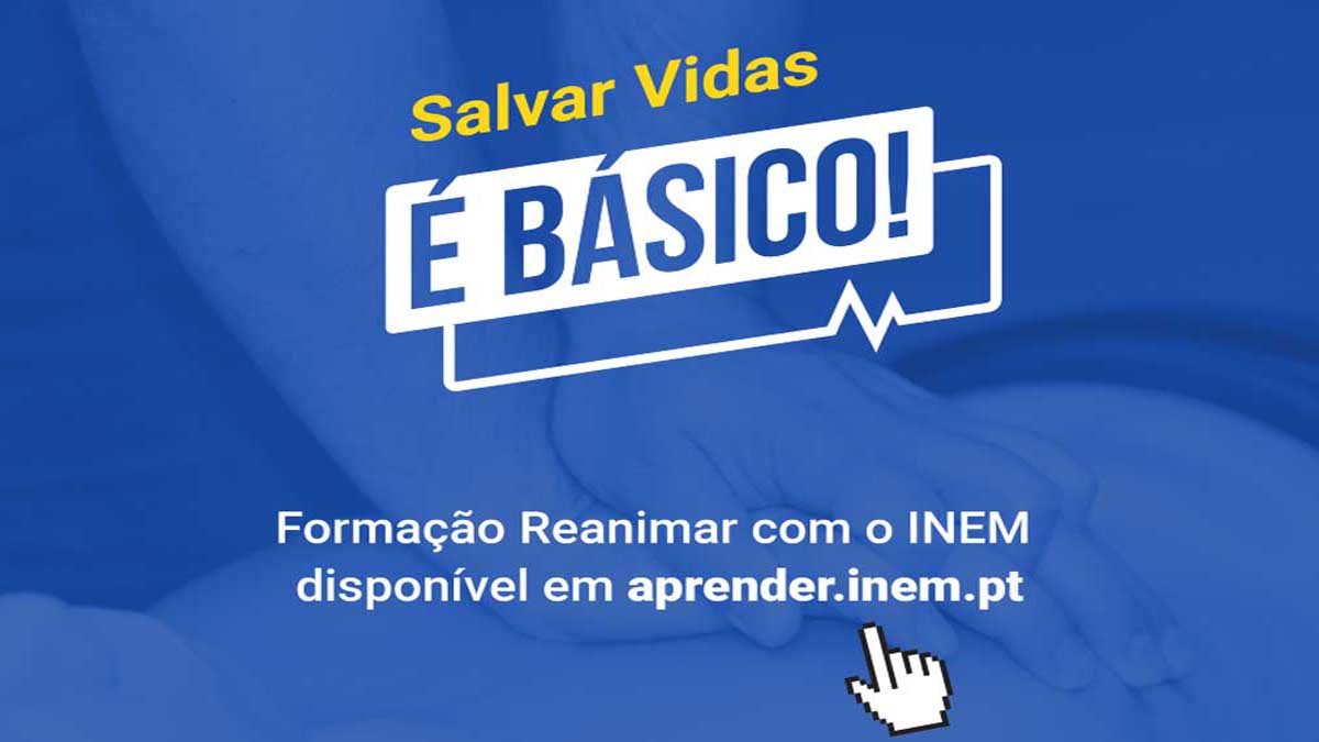 “Salvar Vidas é Básico!” – campanha do INEM